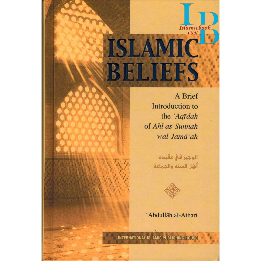 Islamic Beliefs A Brief Introduction to the Aqeedah sunnah – islamicbook.uk