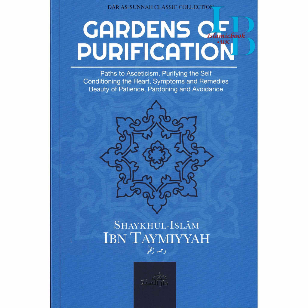 Gardens of Purification By Shaykhul-Islam Ibn Taymiyyah – islamicbook.uk