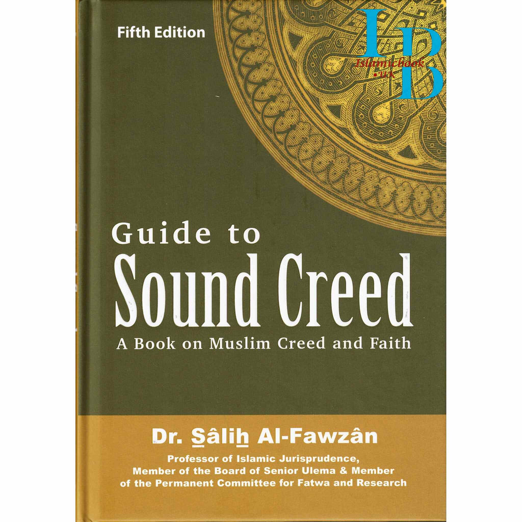 Guide to Sound Creed: A Book on Muslim Creed and Faith Salih ...