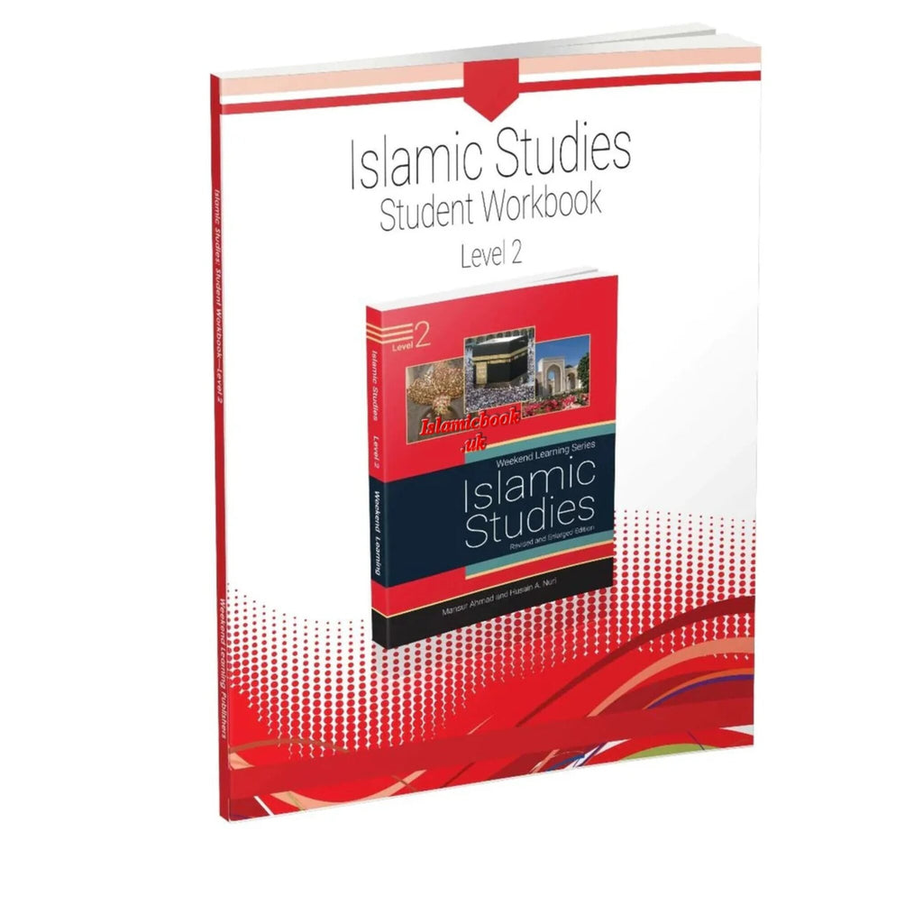 Islamic Studies Level 2 Workbook By Husain A Nauri – islamicbook.uk