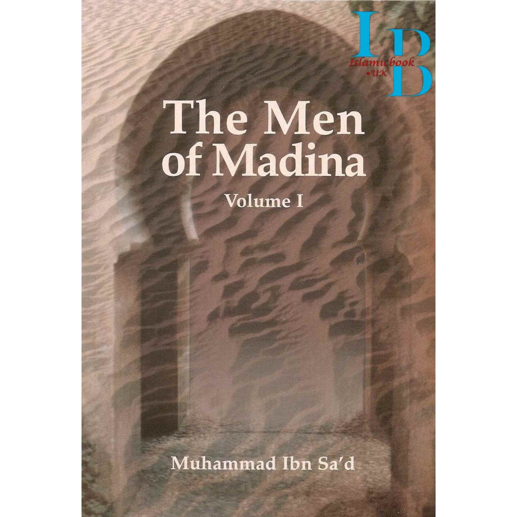 Kitab At-Tabaqat Kabir The Men of Madina Volume VII Part 1 – islamicbook.uk