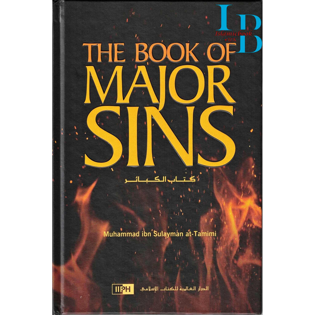 The Book of Major Sins By Imam Muhammad ibn Sulayman at-Tamimi ...