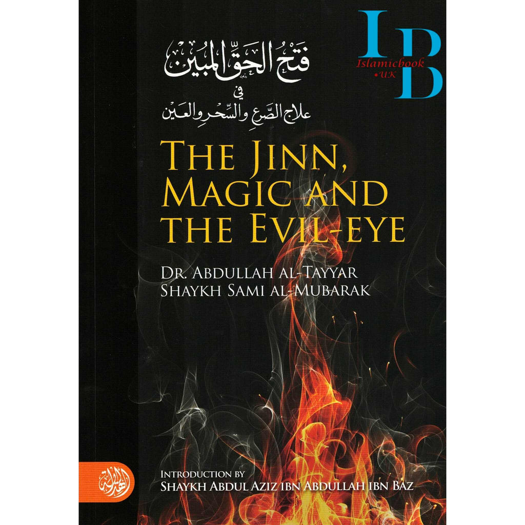 The Jinn, Magic and The Evil By Dr. Abdullah al-Tayyar – islamicbook.uk