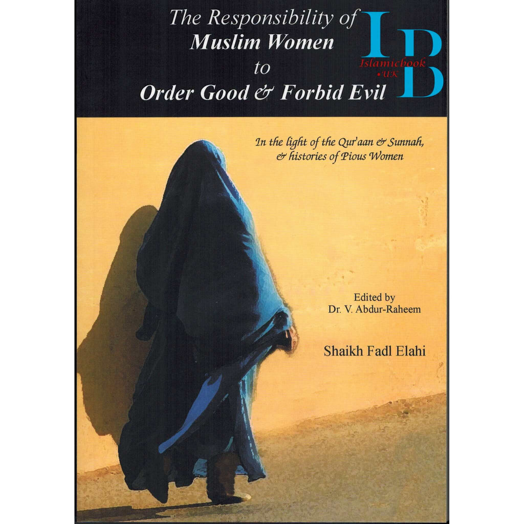 The Responsibilities of Muslim Women By Burhan Luqman – islamicbook.uk